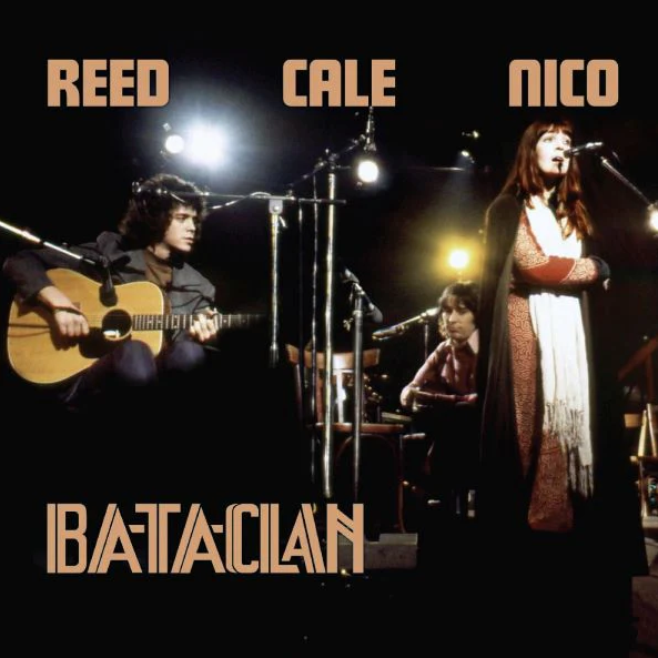 LOU REED, NICO & JOHN CALE - LE BATACLAN 1972 (2xLP) – 10,000 Hz Records